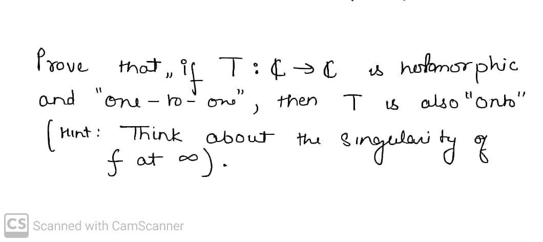 Solved Explain carefully why every holomorphic funchon {z: | Chegg.com