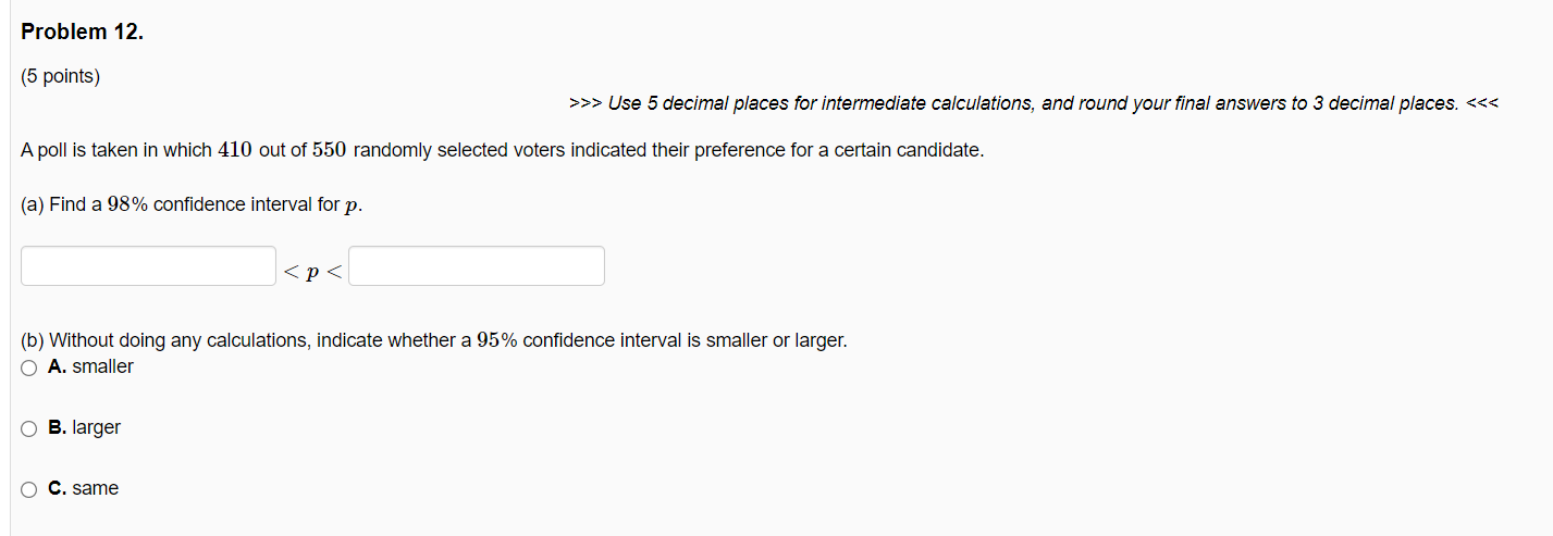 Solved Problem 12. (5 points) >>> Use 5 decimal places for | Chegg.com Solved Problem 12. (5 points) >>> Use 5 decimal places for | Chegg.com