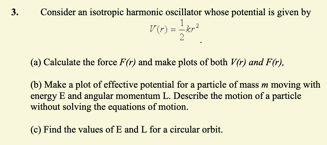 Solved Consider an isotropic harmonic oscillator whose | Chegg.com