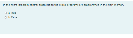 Solved In the micro-program control organization the | Chegg.com