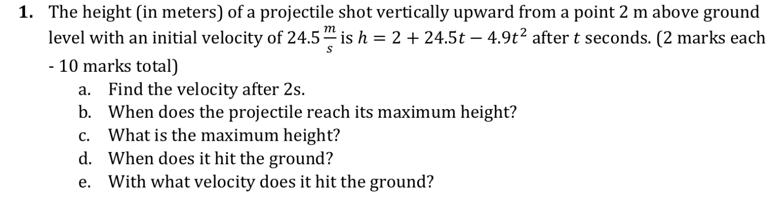 Solved 1. The height (in meters) of a projectile shot | Chegg.com