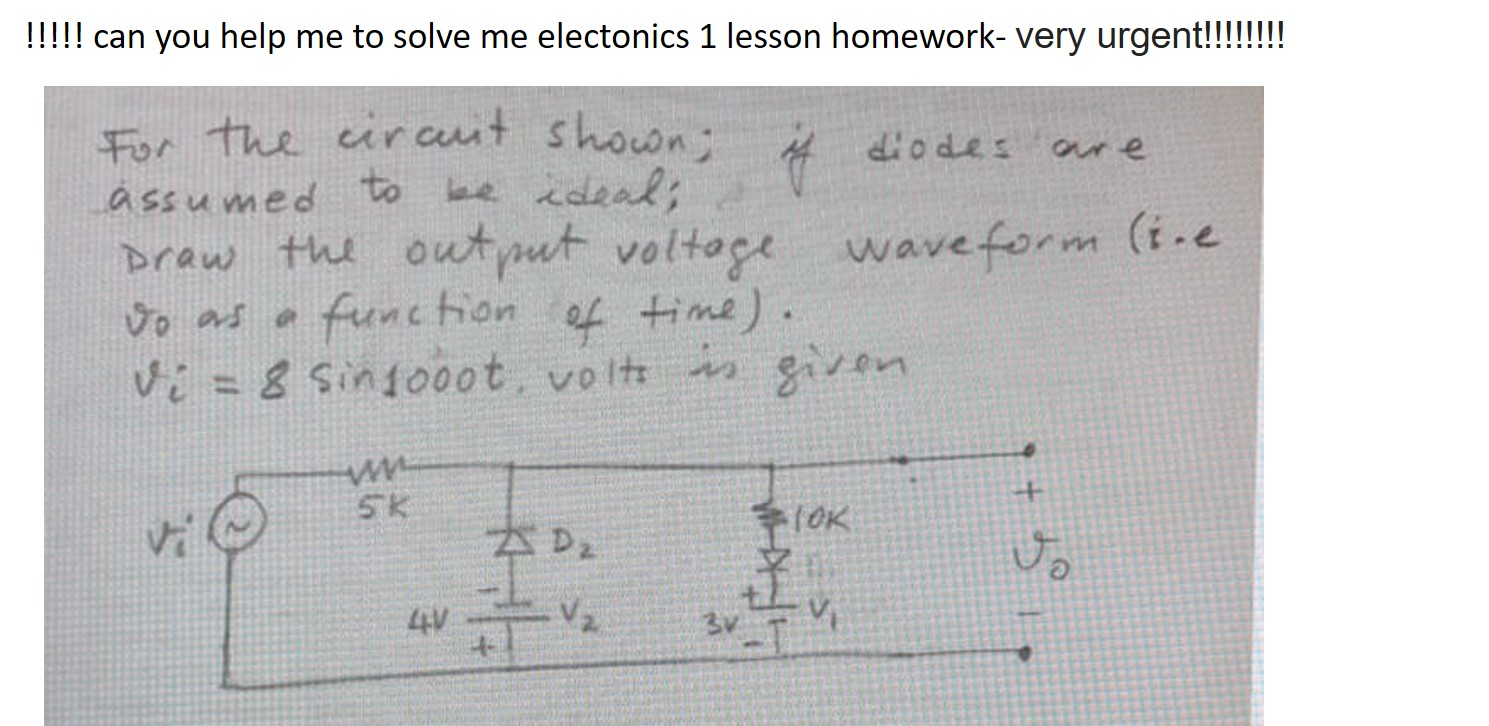 Solved !!!!! can you help me to solve me electonics 1 lesson | Chegg.com