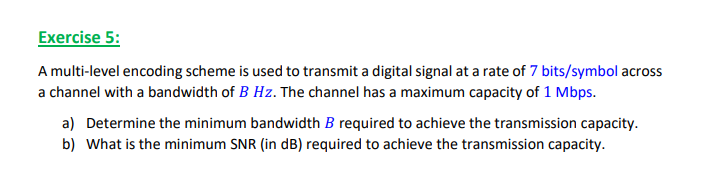 Solved Exercise 5: A multi-level encoding scheme is used to | Chegg.com