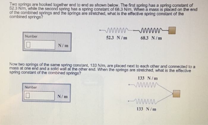 Solved Two springs are hooked together end to end as shown | Chegg.com