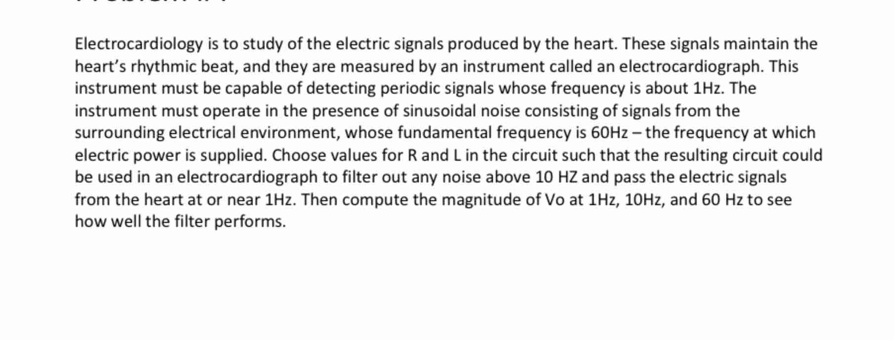 Solved Electrocardiology is to study of the electric signals | Chegg.com