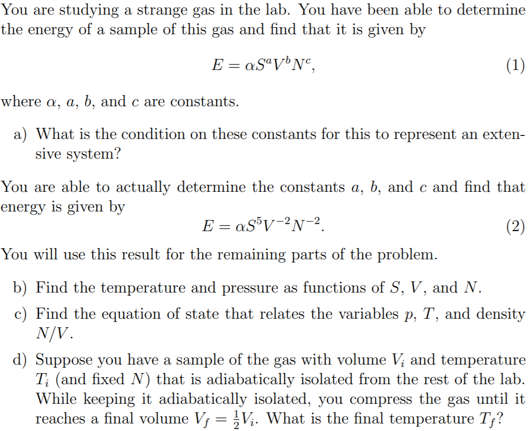 Solved You are studying a strange gas in the lab. You have | Chegg.com