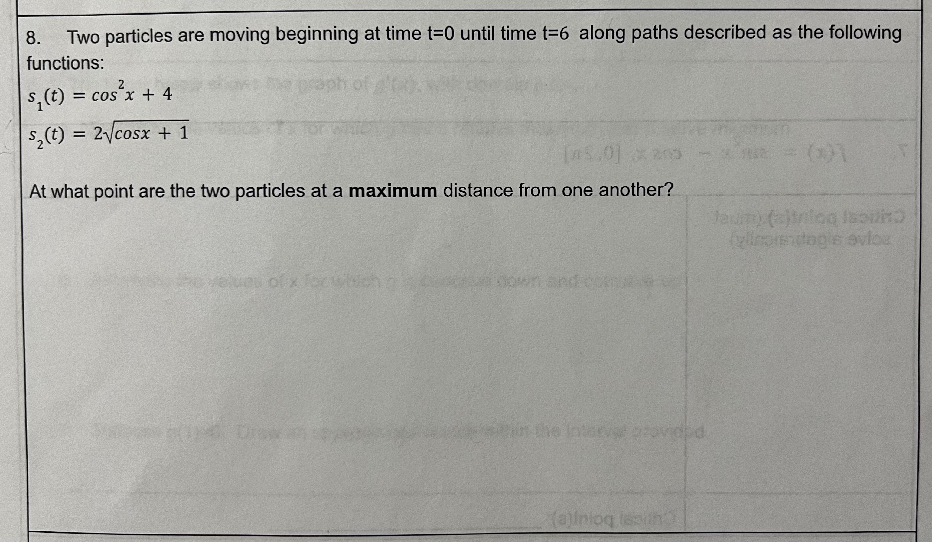 Solved Two particles are moving beginning at time t=0 ﻿until | Chegg.com