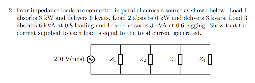 Solved 2. Four impedance loads are connected in parallel | Chegg.com