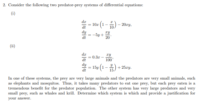 Solved 2. Consider the following two predator-prey systems | Chegg.com
