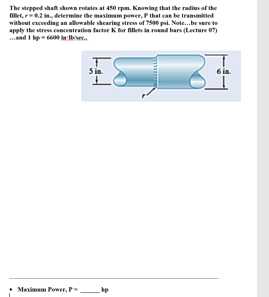 The stepped shaft shown rotates at 450rpm. Knowing | Chegg.com
