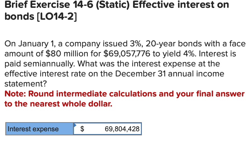Solved Brief Exercise 14−6 (Static) Effective interest on | Chegg.com Solved Brief Exercise 14−6 (Static) Effective interest on | Chegg.com