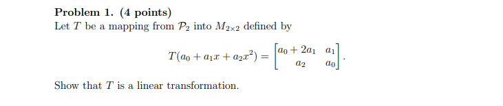 Solved Problem 1. (4 points) Let T be a mapping from P2 into | Chegg.com