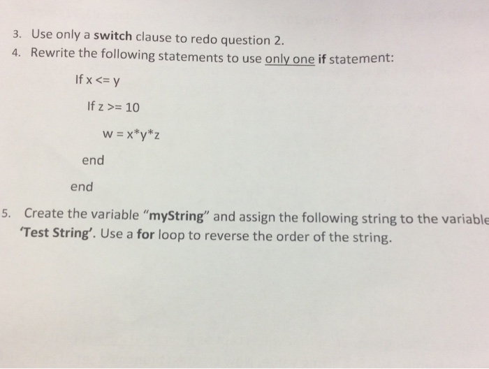 Solved Use only a switch clause to redo question 2. Rewrite | Chegg.com Solved Use only a switch clause to redo question 2. Rewrite | Chegg.com