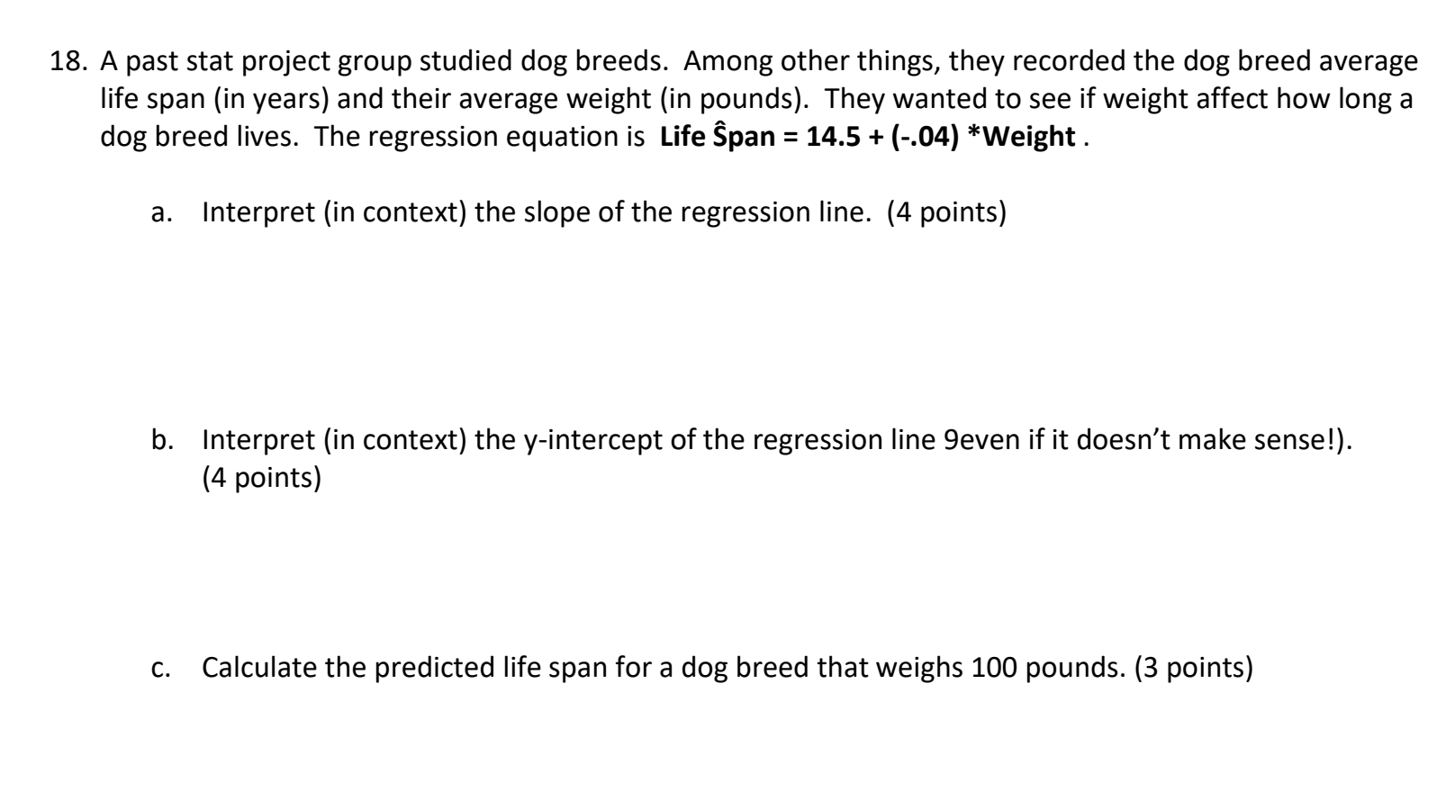 Solved 18. A past stat project group studied dog breeds. | Chegg.com