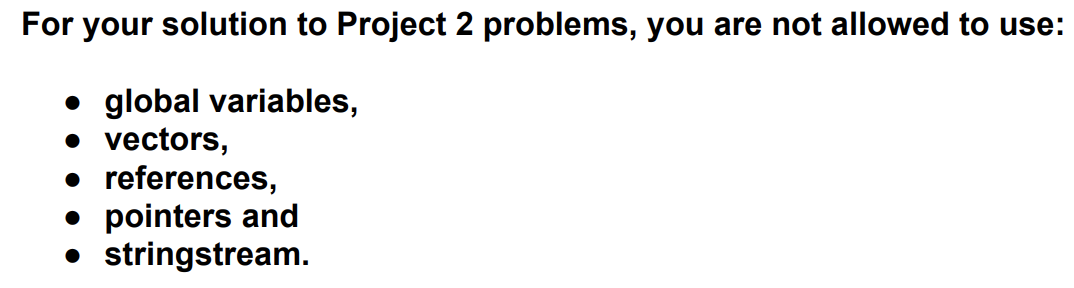 Solved For your solution to Project 2 problems, you are not | Chegg.com