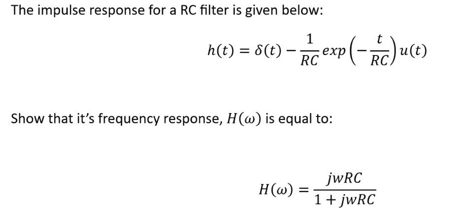 Solved The impulse response for a RC filter is given below: | Chegg.com