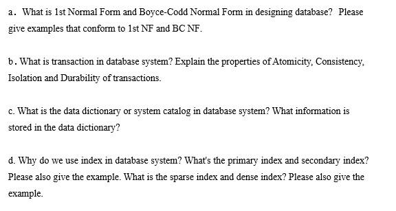 Solved a. What is 1st Normal Form and Boyce-Codd Normal Form | Chegg.com