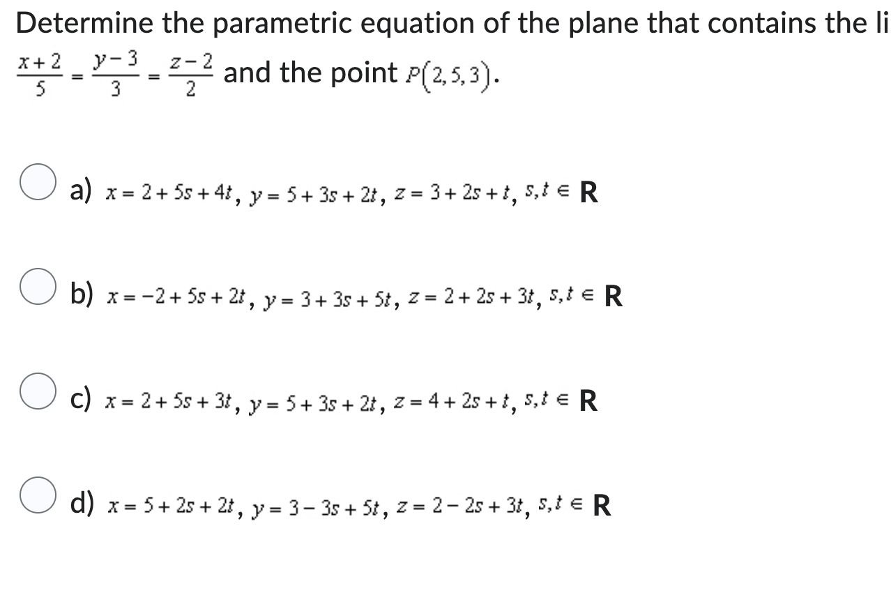Solved Determine the parametric equation of the plane that | Chegg.com