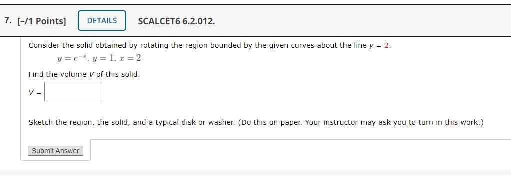 Solved 7. [-/1 Points] DETAILS SCALCET6 6.2.012. Consider | Chegg.com