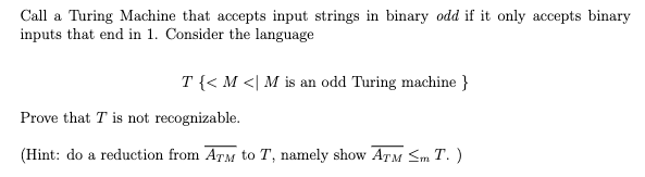 Solved Call a Turing Machine that accepts input strings in | Chegg.com