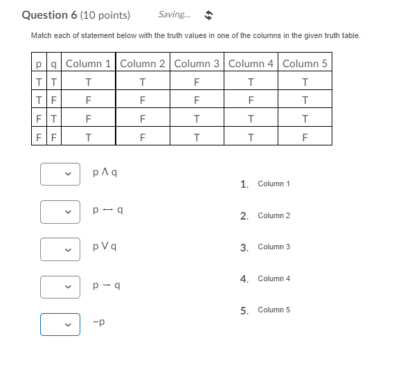 Solved Question 6 (10 points) Saving... Match each of | Chegg.com Solved Question 6 (10 points) Saving... Match each of | Chegg.com