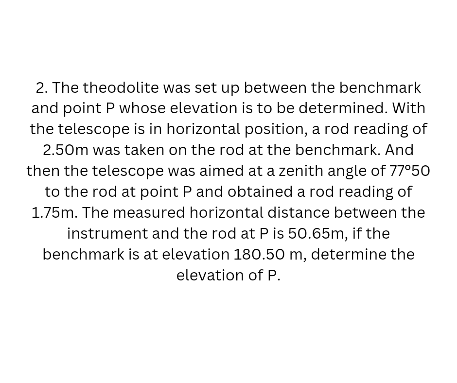 Solved 2. The theodolite was set up between the benchmark | Chegg.com