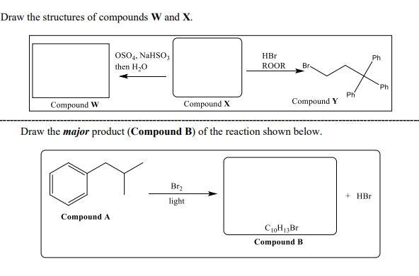 Solved Draw the structures of compounds W and X. OSO4, | Chegg.com