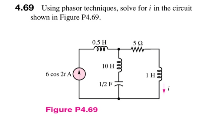 Solved 4.69 Using phasor techniques, solve for i in the | Chegg.com