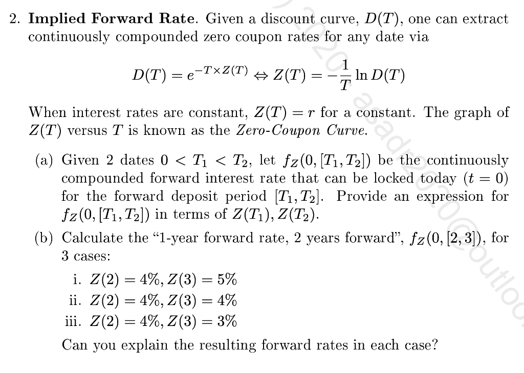 Solved 2. Implied Forward Rate. Given a discount curve, | Chegg.com