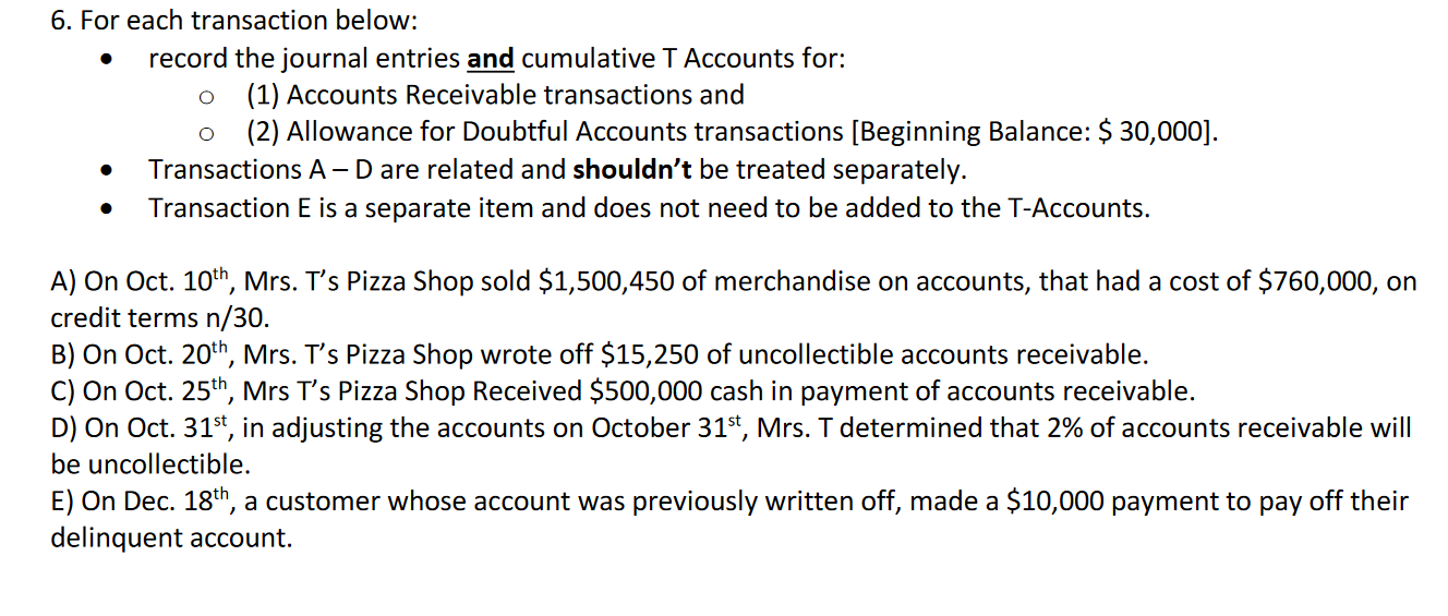 Solved . O 6. For each transaction below: record the journal | Chegg.com