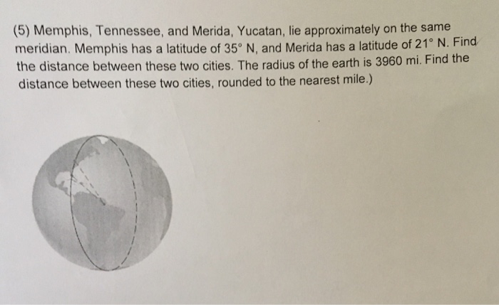 Solved Memphis, Tennessee, and Merida, Yucatan, lie | Chegg.com