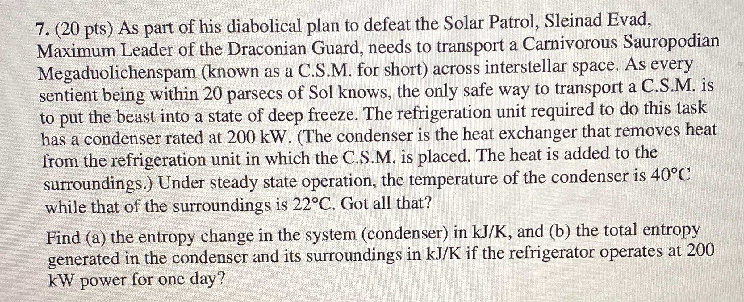 Solved 7. (20 pts) As part of his diabolical plan to defeat | Chegg.com