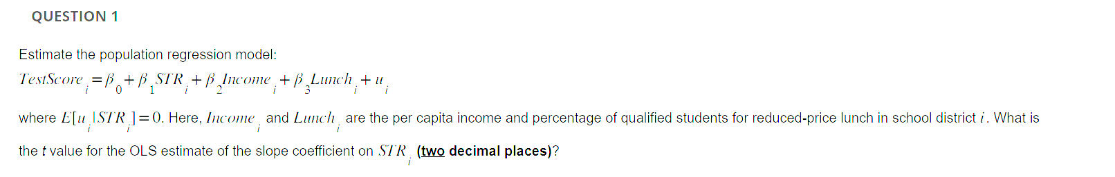 Solved QUESTION 1 Estimate the population regression model: | Chegg.com