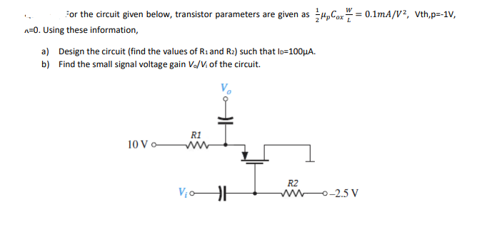 Solved For the circuit given below, transistor parameters | Chegg.com