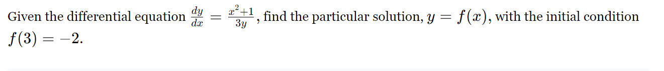 Solved Given the differential equation dydx=x2+13y, ﻿find | Chegg.com