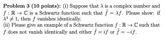 Solved Problem 3 (10 points): (i) Suppose that λ is a | Chegg.com