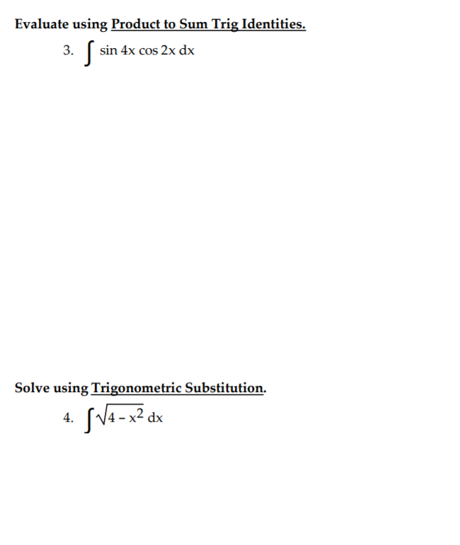Solved Evaluate using Product to Sum Trig Identities. 3. S | Chegg.com
