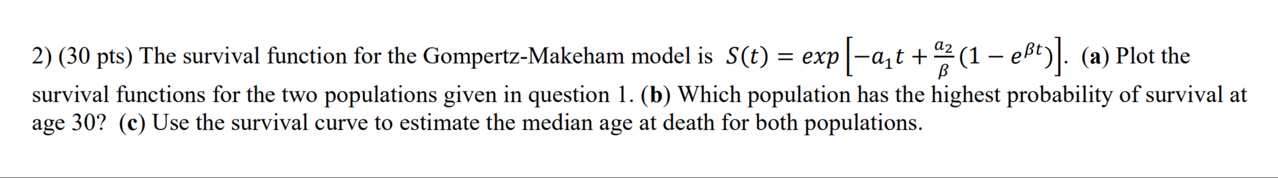 Solved The survival function for the Gompertz-Makeham model | Chegg.com