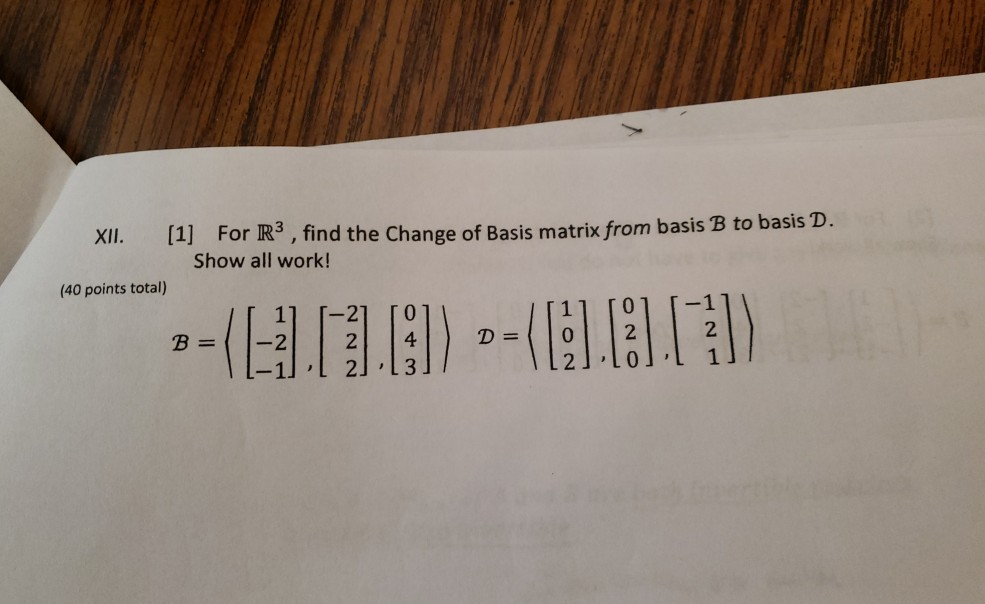 Solved Find the representation matrix for the given linear | Chegg.com