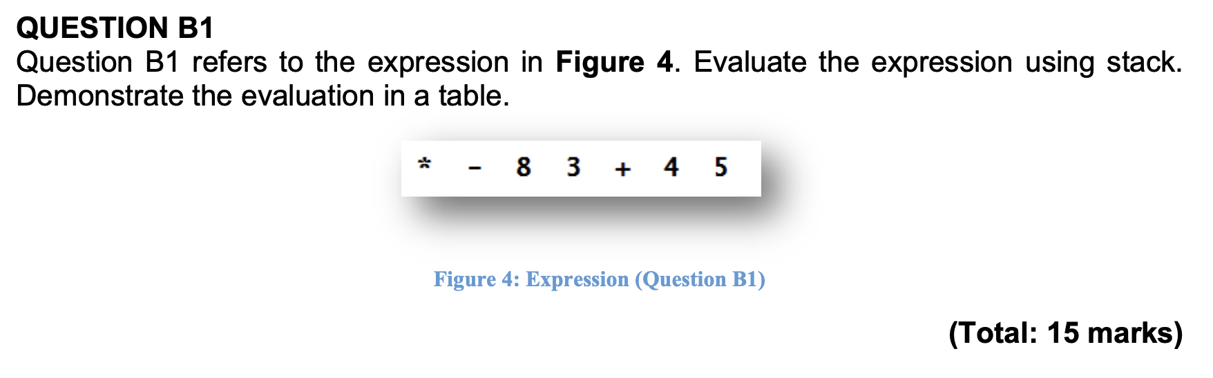Solved QUESTION B1 Question B1 refers to the expression in | Chegg.com