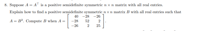 Solved 8. Suppose A=A⊤ is a positive semidefinite symmetric | Chegg.com