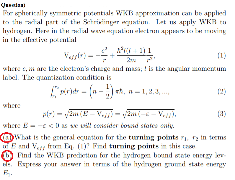 Solved Question) For spherically symmetric potentials WKB | Chegg.com