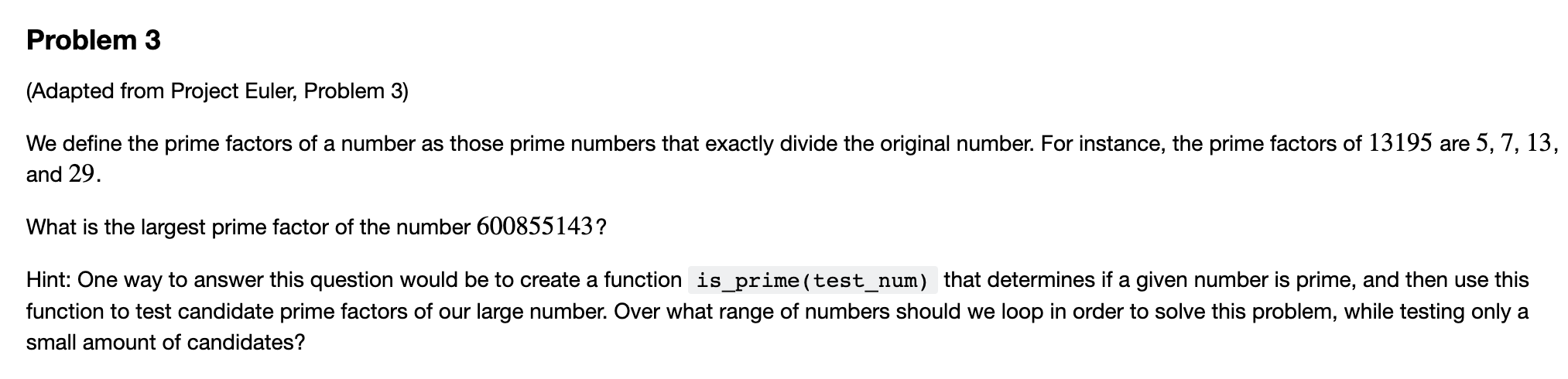 Solved Adapted From Project Euler Problem 3 We Define The