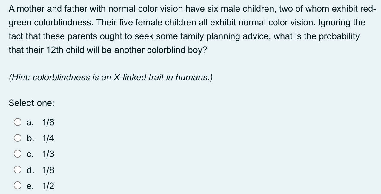 A mother and father with normal color vision have six | Chegg.com