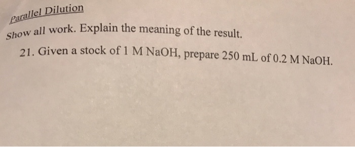 Solved Parallel Dilution ll work. Explain the meaning of the | Chegg.com