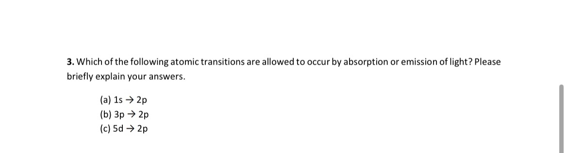 Solved 3. Which of the following atomic transitions are | Chegg.com