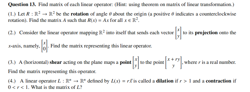 Solved Question 13. Find matrix of each linear operator: | Chegg.com
