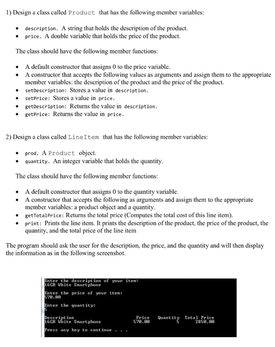 Solved 1) Design a class called Product that has the | Chegg.com