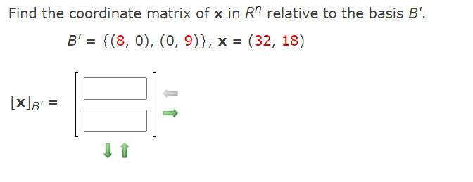 Solved Find the coordinate matrix of x in Rn relative to the | Chegg.com