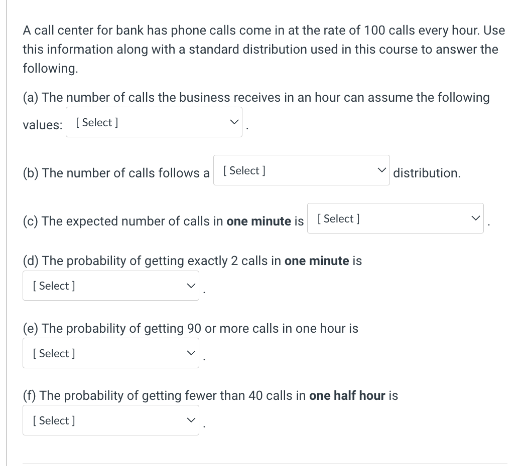 Solved A call center for bank has phone calls come in at the | Chegg.com